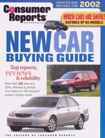 Consumer Reports New Car Buying Guide 2002: The Editors of Consumer ...