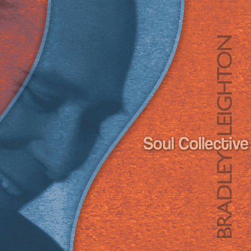 Play Soul Collective by Bradley Leighton feat. Greg Adams, Tom Scott ...