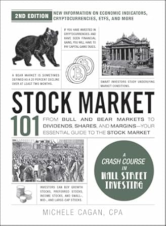 Stock Market 101, 2nd Edition: From Bull and Bear Markets to Dividends ...