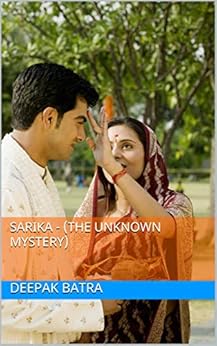 Sarika - (The unknown mystery) (Hindi Edition) eBook : Batra, Deepak: Amazon.in: Kindle Store
