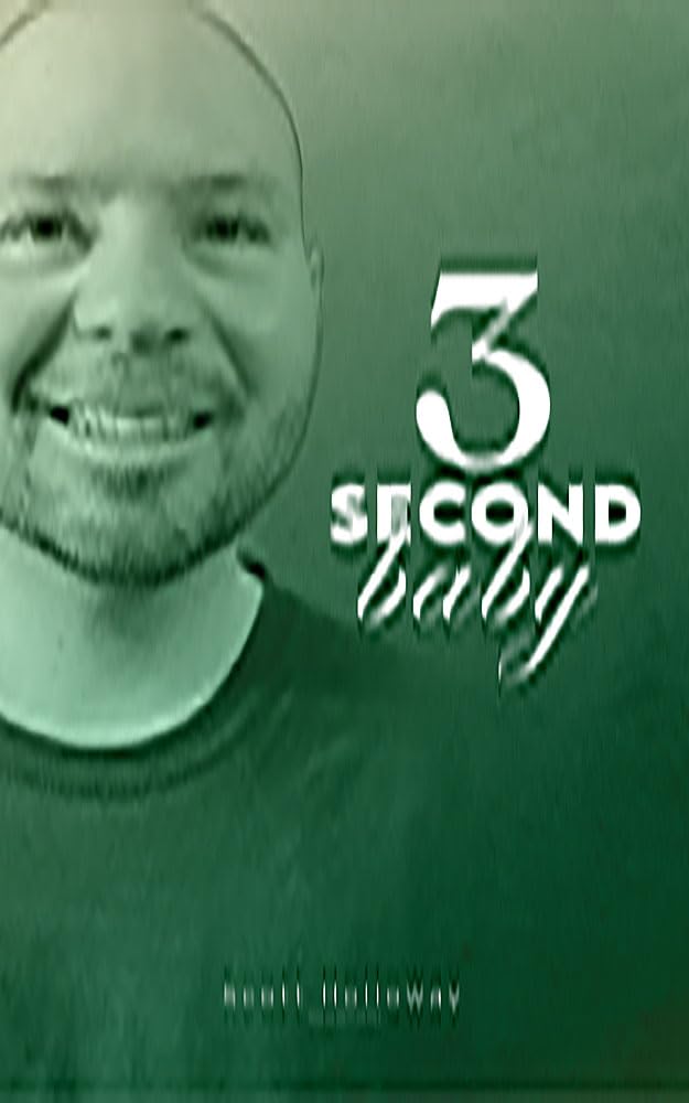 Amazon.com: 3 SECOND BABY eBook : Holloway, Scott: Kindle Store