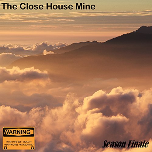 Season Finale by The Close House Mine on Amazon Music - Amazon.com