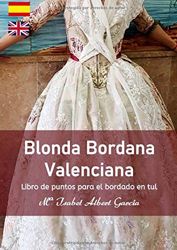 Amazon.com: Blonda bordana Valenciana: libro de puntos para el bordado ...
