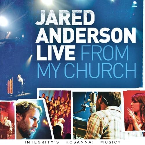 Play Live from My Church (Live) by Jared Anderson feat. Integrity's ...
