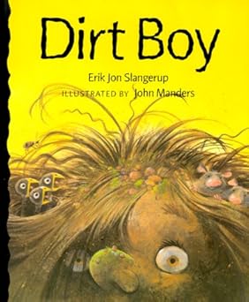 Dirt Boy: Slangerup, Erik Jon, Manders, John: 9780807544242: Amazon.com ...