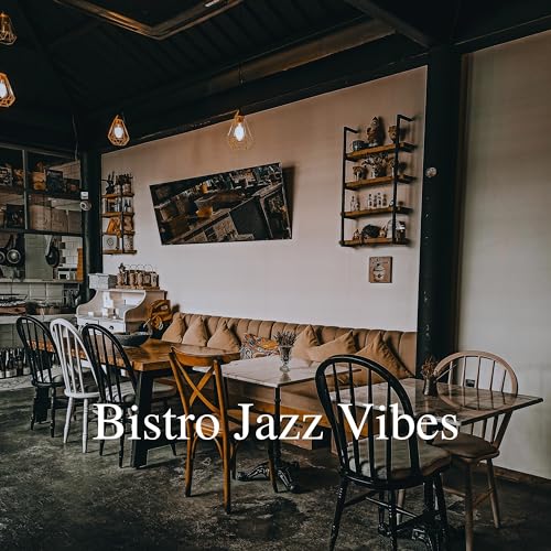 Écouter Bistro Jazz Vibes: Culinary Delights and Musical Appetites par ...