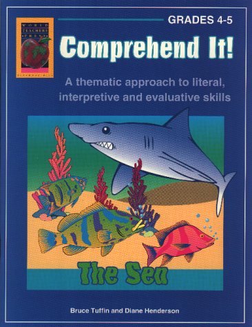 Comprehend It! The Sea, Grades 4-5: Henderson, Diane, Tuffin, Bruce ...