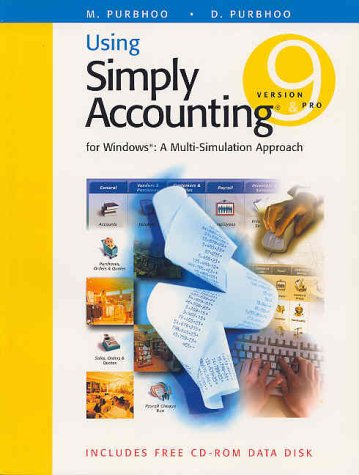 Using Simply Accounting, Version 9.0 and Pro for Windows: A Multi ...