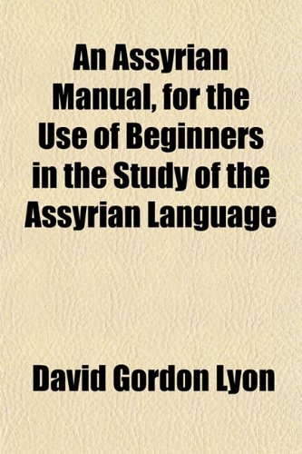 Amazon.in: Buy An Assyrian Manual, for the Use of Beginners in the ...