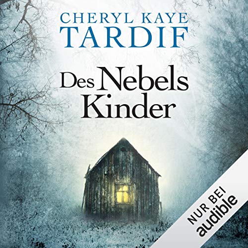 Des Nebels Kinder (Audio Download): Cheryl Kaye Tardif, Ulrike ...