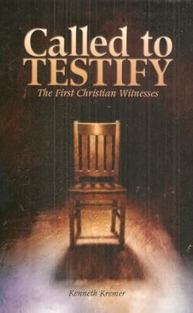 Called to Testify: The First Christian Witnesses: unknown author ...