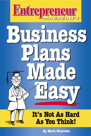 Business Plans Made Easy: It's Not as Hard as You Think: Mark Henricks ...