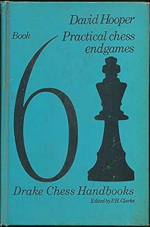 Practical Chess End Games: Hooper, David: 9780877490531: Amazon.com: Books