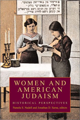 Women and American Judaism: Historical Perspectives (Brandeis Series in ...