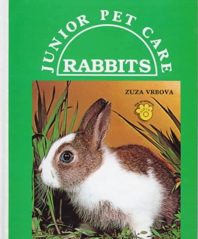 Rabbits (Junior Pet Care): Vrbova, Zuza, Miller, Susan C., McAulay ...