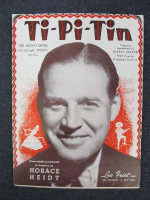 Ti-pi-tin: The Sensational Mexican Waltz Song: Maria Grever, Raymond ...