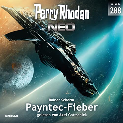 Amazon Music - Perry Rhodan NeoのPerry Rhodan Neo 288: Payntec-Fieber ...