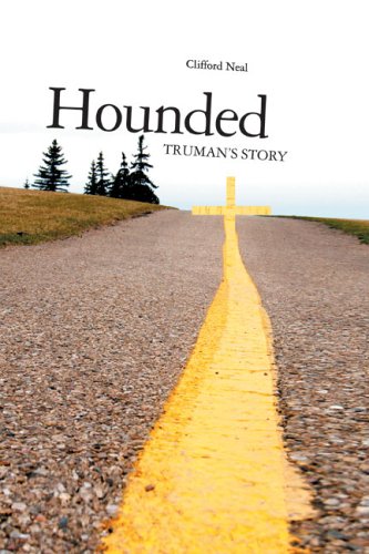 Hounded: Truman's Story: Neal, Clifford: 9781419619168: Amazon.com: Books