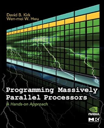 Programming Massively Parallel Processors: A Hands-on Approach: David B ...