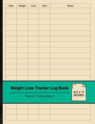 Weight Loss Tracker Log Book: Simple Logbook To Track Your Weight ...