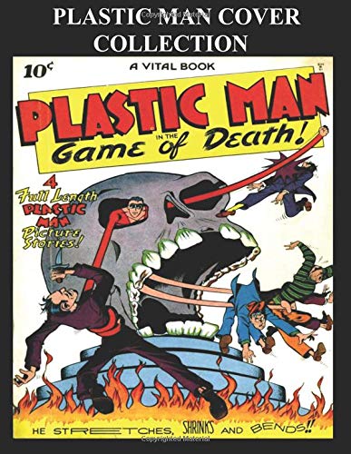 Plastic Man Cover Collection: All Covers Collection Featuring The Best ...