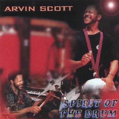 Amazon.com: Spirit Of The Drum : Arvin Scott: Digital Music