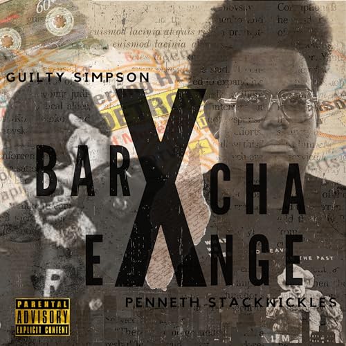 Bar Exchange by Penneth Stacknickles feat. Guilty Simpson on Prime Music