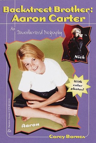 Backstreet Brother: Aaron Carter: Barnes, Corey: 9780375801938: Amazon ...