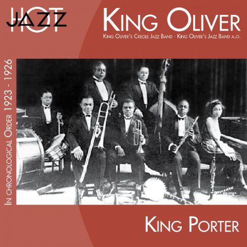 Play King Porter (In Chronological Order 1923 - 1926) by King Oliver ...