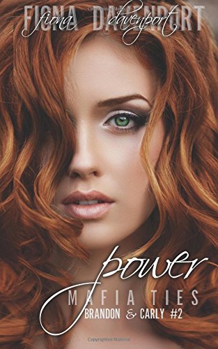 Power (Mafia Ties: Brandon & Carly): Davenport, Fiona: 9781535153195 ...