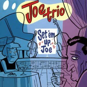 Set Em Up Joe: Joe Trio, Wilson, Mcpheeters, Stiles: Amazon.ca: Music
