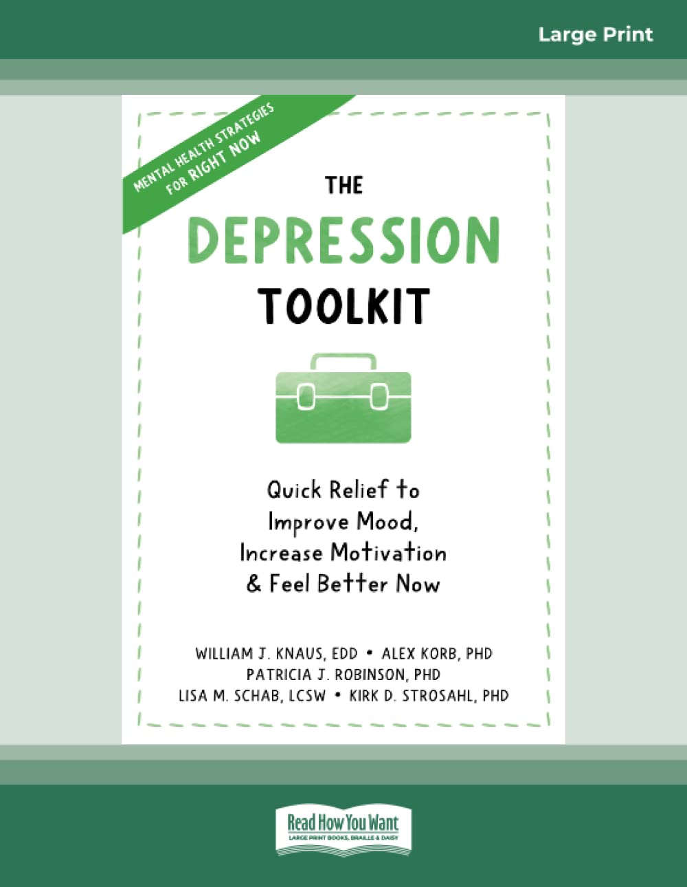 The Depression Toolkit: Quick Relief to Improve Mood, Increase Motivation, and Feel Better Now ...