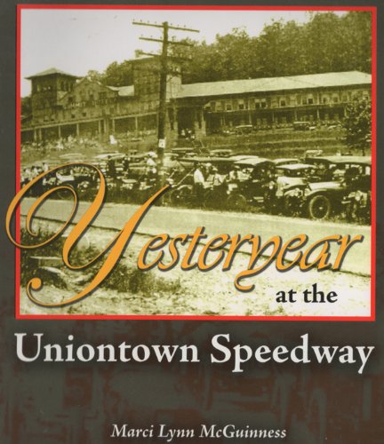 Amazon.com: Yesteryear at the Uniontown Speedway eBook : McGuinness ...