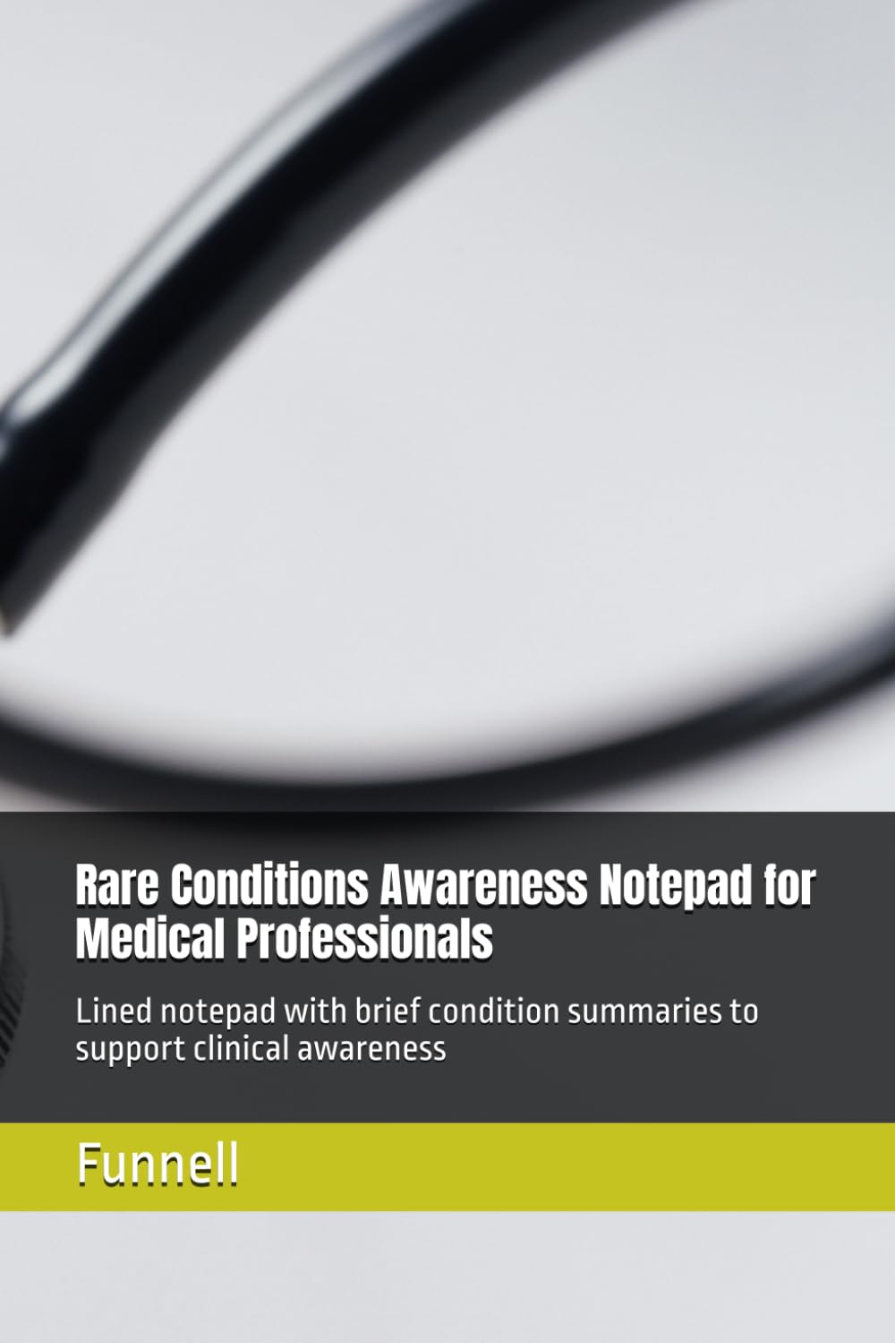 Rare Conditions Awareness Notepad for Medical Professionals: Lined ...