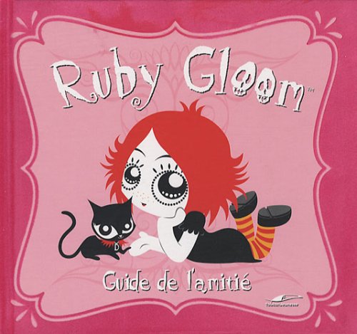 Amazon.com: Ruby Gloom : Guide de l'amitié: 9782916780702: Matt Riser ...