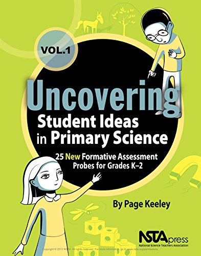 Uncovering Student Ideas in Primary Science, Volume 1: 25 New Formative ...