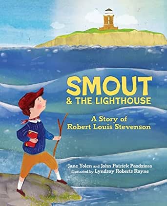Smout and the Lighthouse: A Story of Robert Louis Stevenson - Kindle ...