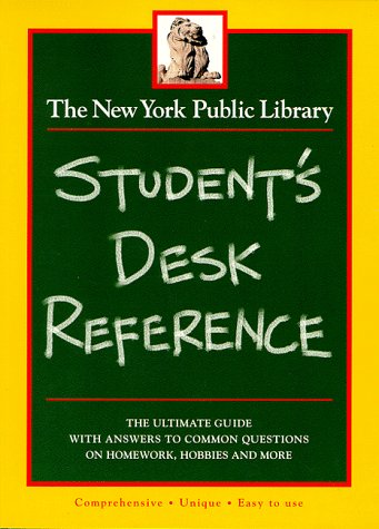 The New York Public Library Student's Desk Reference: New York Public ...