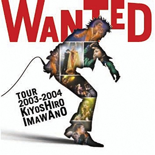 Amazon.com: Wanted Tour 2003-2004 Kiyoshiro Imawano : Kiyoshiro Imawano ...