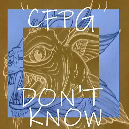 Play Don't Know by CFPG on Amazon Music Unlimited
