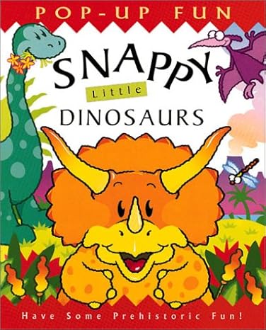 Snappy Little Dinosaurs (Snappy Pop-Ups): Steer, Dugald, Hawke, Richard ...