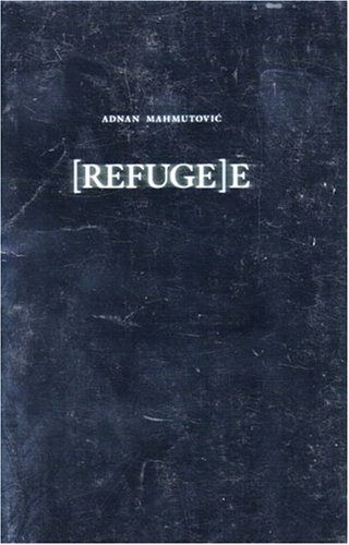Refugee: Adnan Mahmutovic: Amazon.com: Books