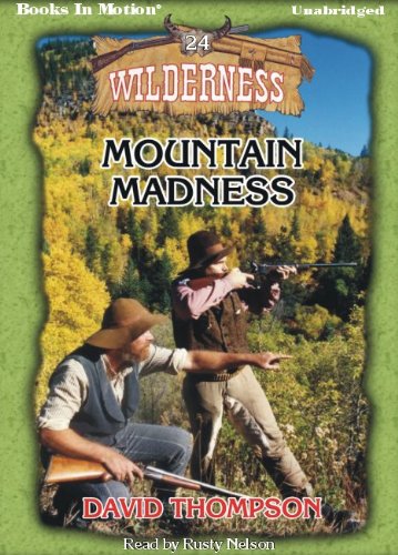 Amazon.com: Mountain Madness by David Thompson (Wilderness Series, Book ...