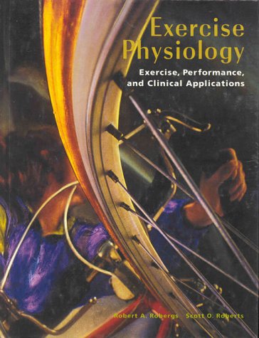 Exercise Physiology: Exercise, Performance, and Clinical Applications ...