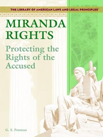 Amazon.com: Miranda Rights: Protecting The Rights Of The Accused (THE ...