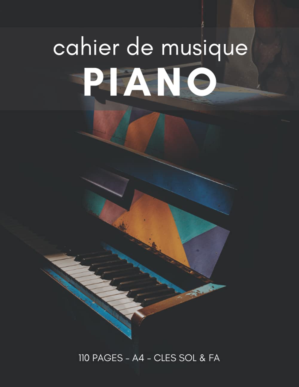 Buy cahier de musique piano: carnet de partitions vierges pour pianiste ...