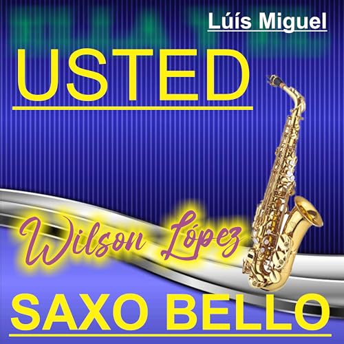 Play Usted by SAXO BELLO on Amazon Music
