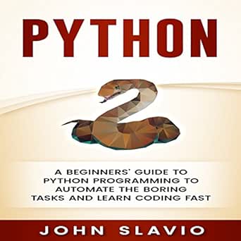 Amazon.com: Python: A Beginners’ Guide to Python Programming to ...