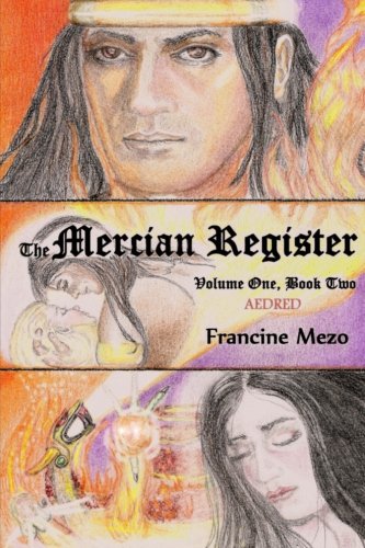 The Mercian Register: Aedred: Mezo, Francine: 9781484169841: Amazon.com ...