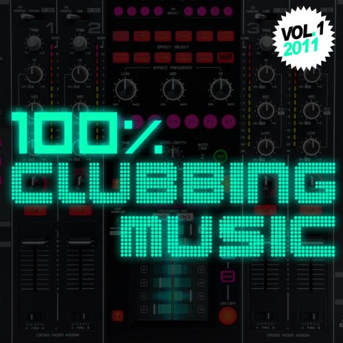 Play 100% Clubbing Music 2011 by VARIOUS ARTISTS on Amazon Music